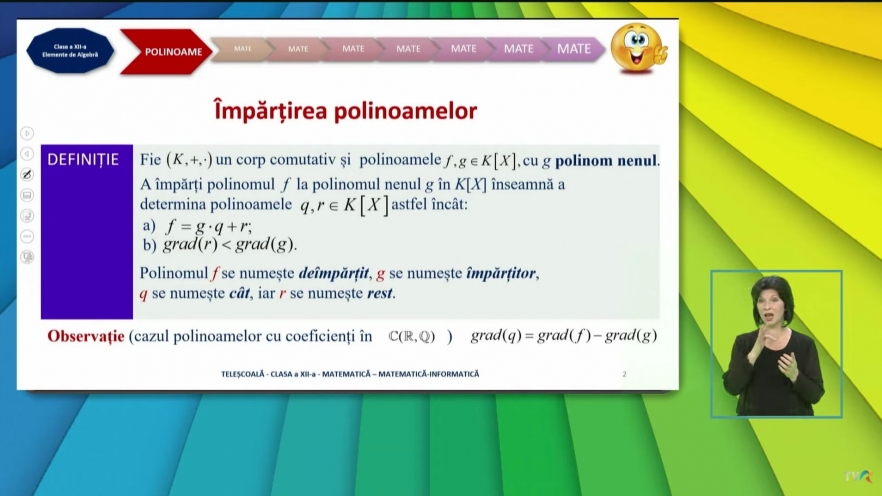 TELEȘCOALA: Matematică, a XII-a - Împărțirea polinoamelor. Teorema împărțirii cu rest ...